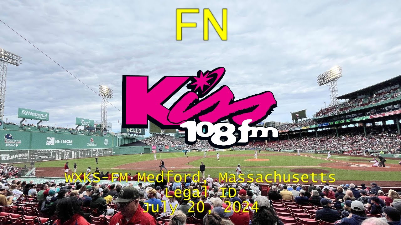 Kiss 108 | WXKS-FM Medford, Massachusetts Legal ID (7/20/2024) - YouTube