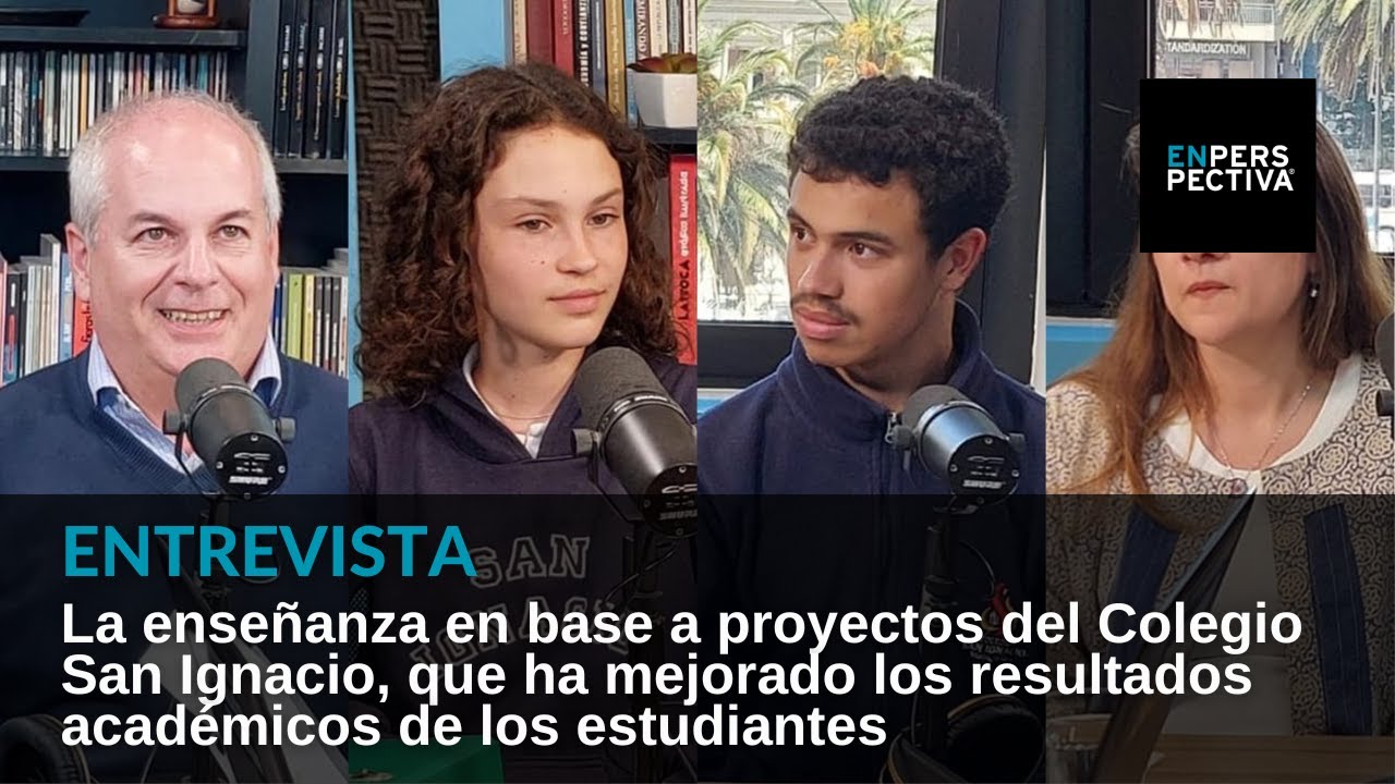 La enseñanza en base a proyectos del Colegio San Ignacio, que ha ...