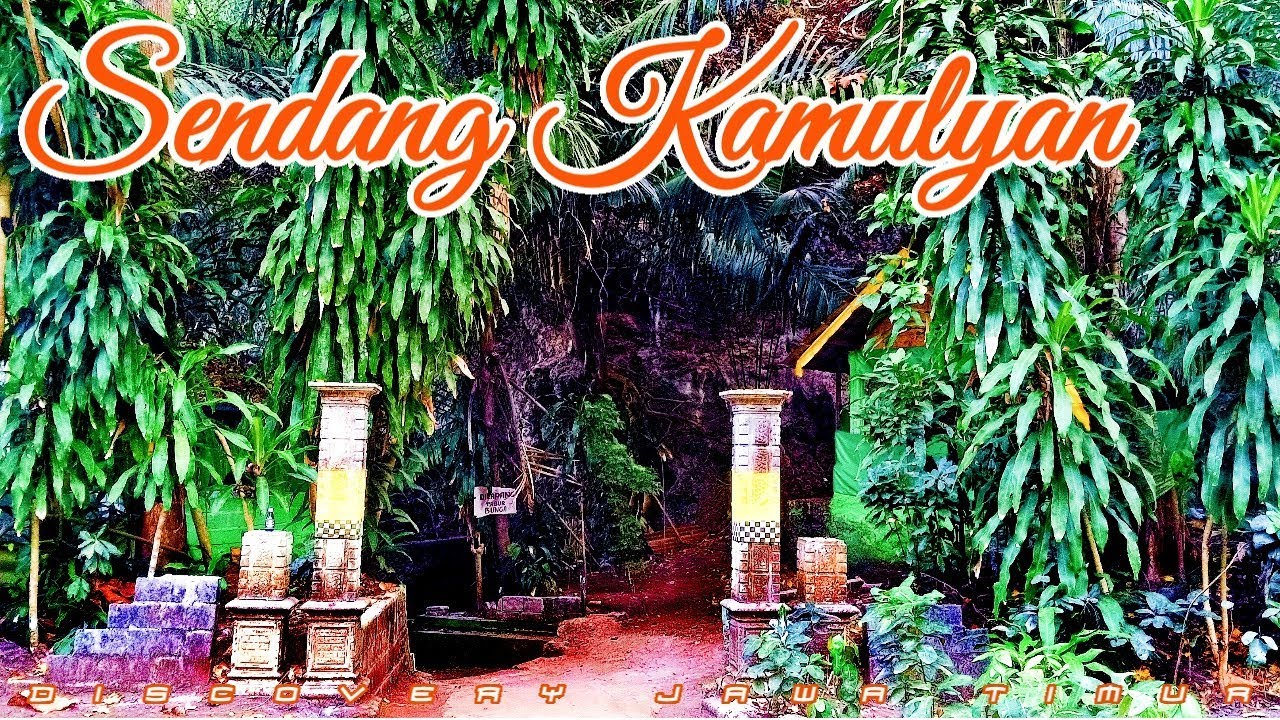 SENDANG KAMULYAN ...!!!! - YouTube