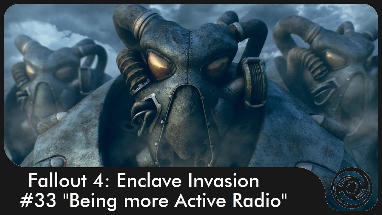 Fallout 4: Enclave Invasion #33 "Being more Active Radio" - YouTube