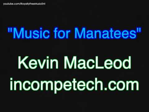 Kevin MacLeod - Music for Manatees - Royalty Free Music - YouTube