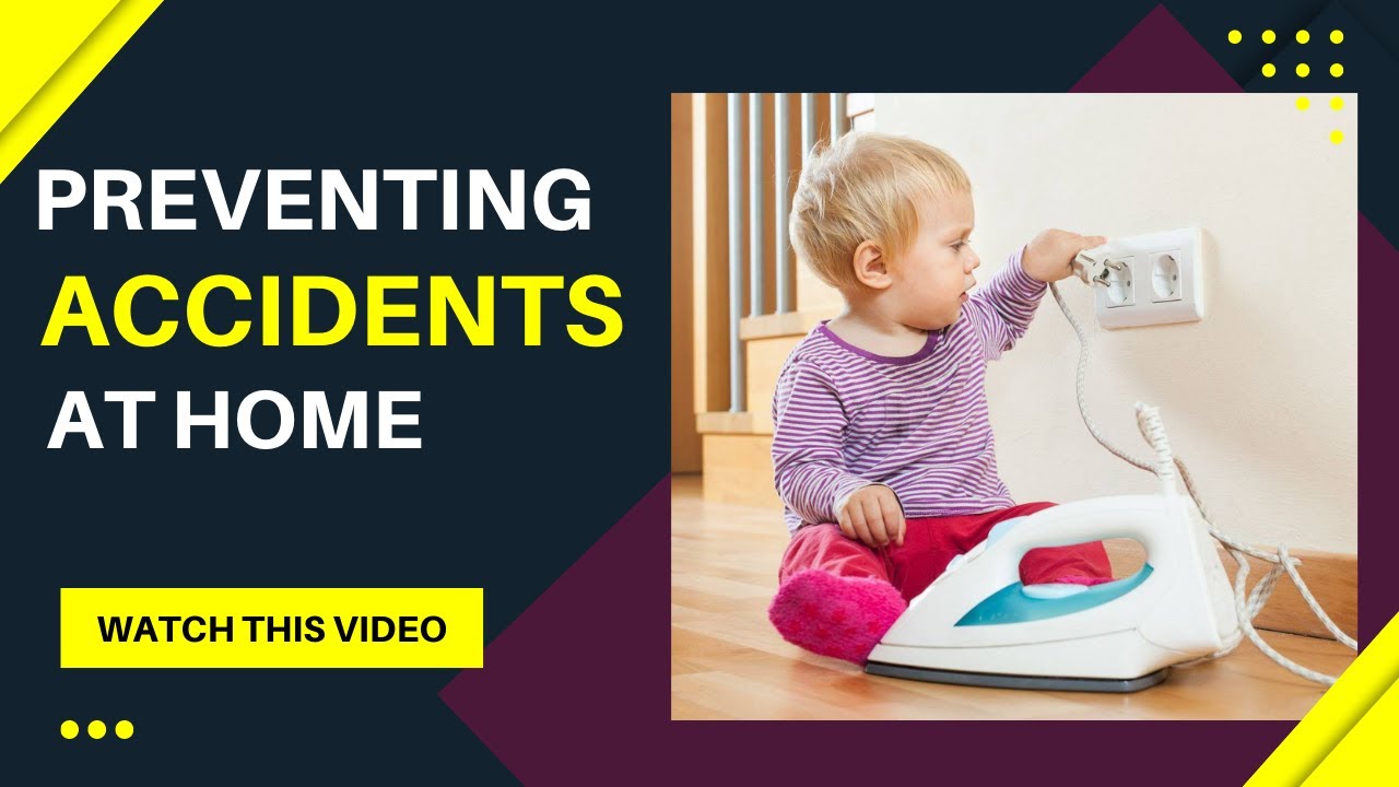 Preventing Accident at Home - YouTube