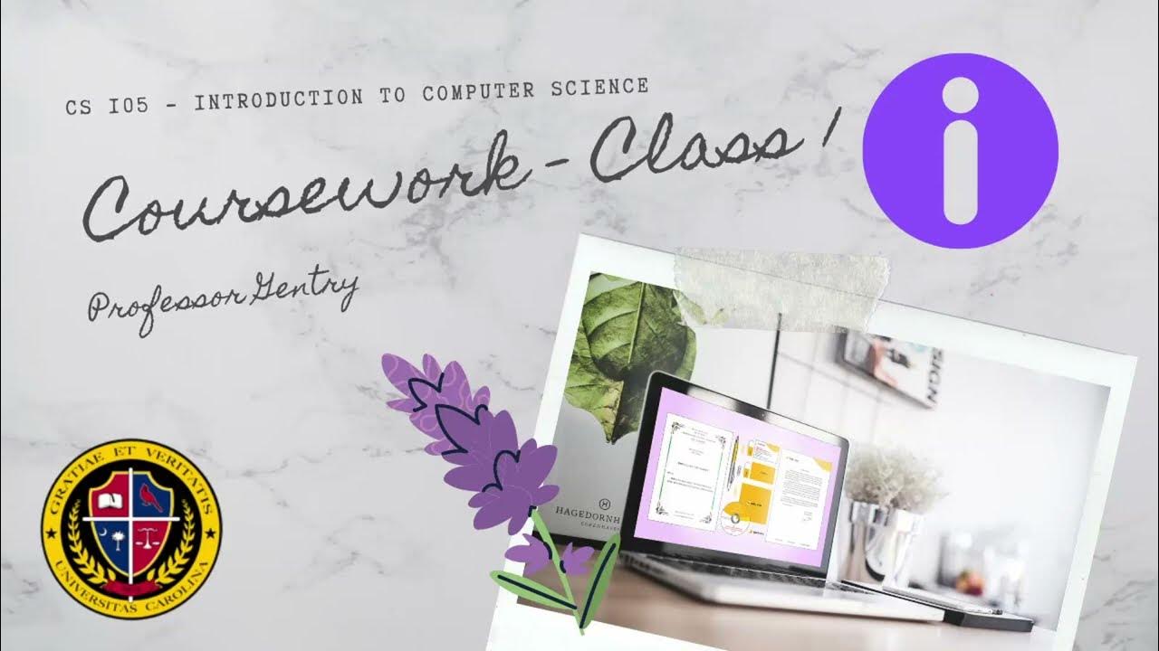 Introduction to Computer Science - Coursework Class 1 - YouTube