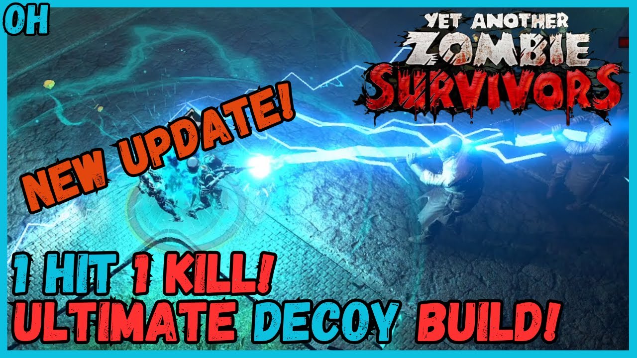 How Does The Decoy Build Work In 1 Hit?! Yet Another Zombie Survivors ...