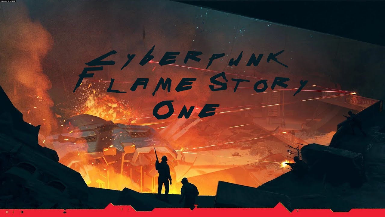 Cyberpunk: Flame Story #1 - YouTube