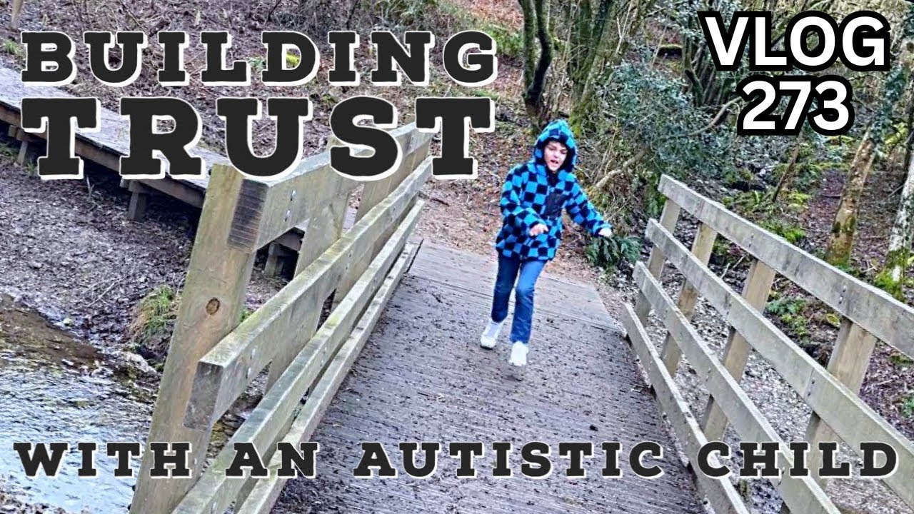 Building Trust With An Autistic Child|Autism Family Vlog_273 - YouTube