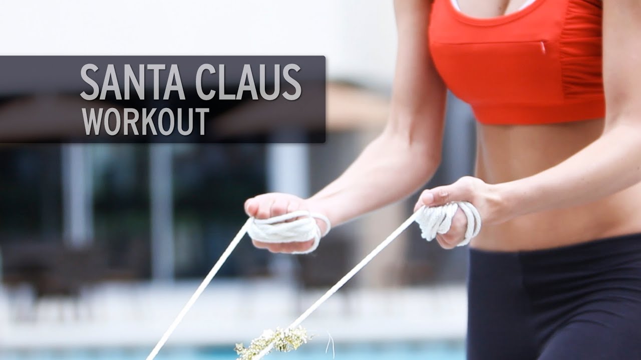 The Santa Claus Workout - YouTube