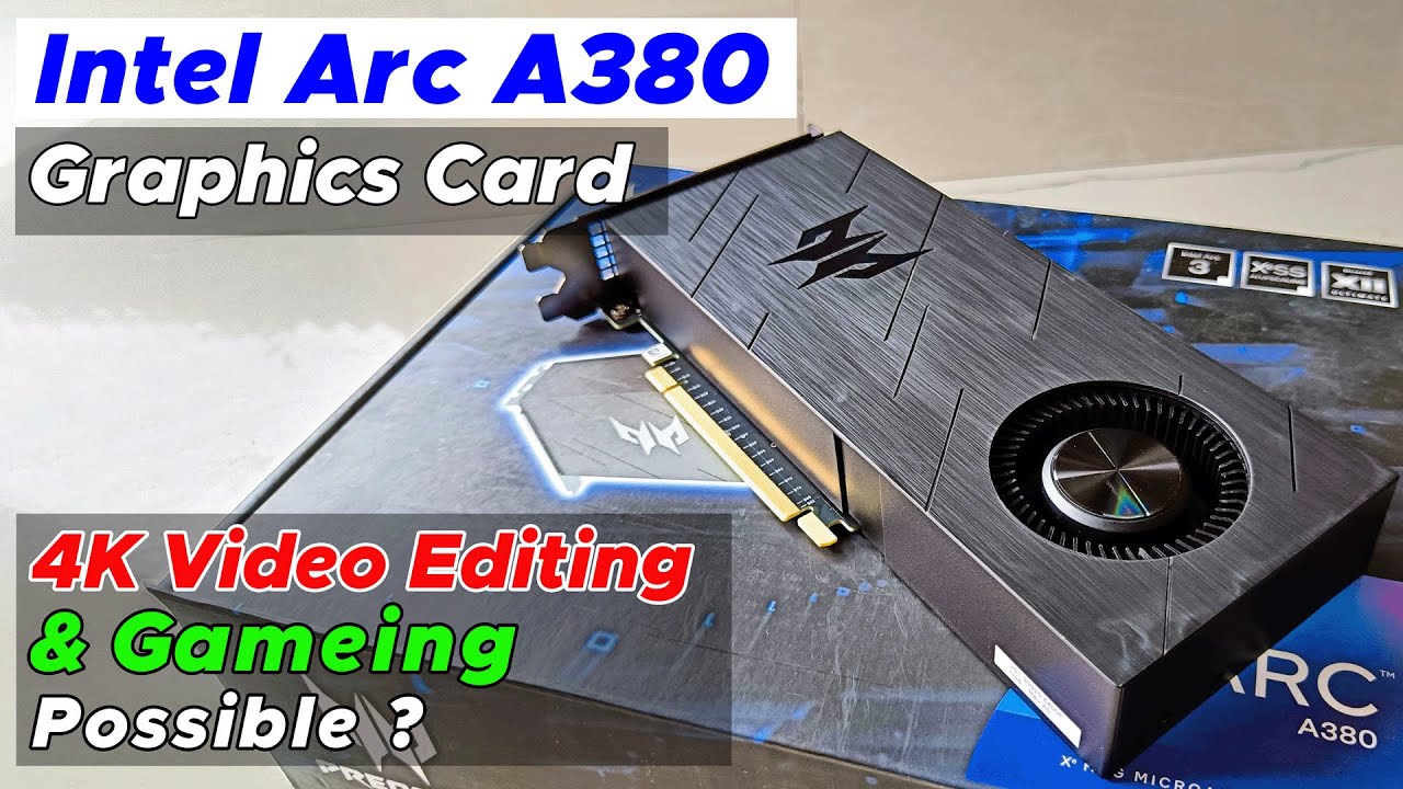 Intel Arc A380 Graphics Card Unboxing & Review | After 2 Months of Use ...