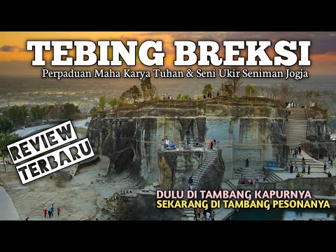 TEBING BREKSI YOGYAKARTA 2022 || REVIEW TERBARU || WISATA HITS ...