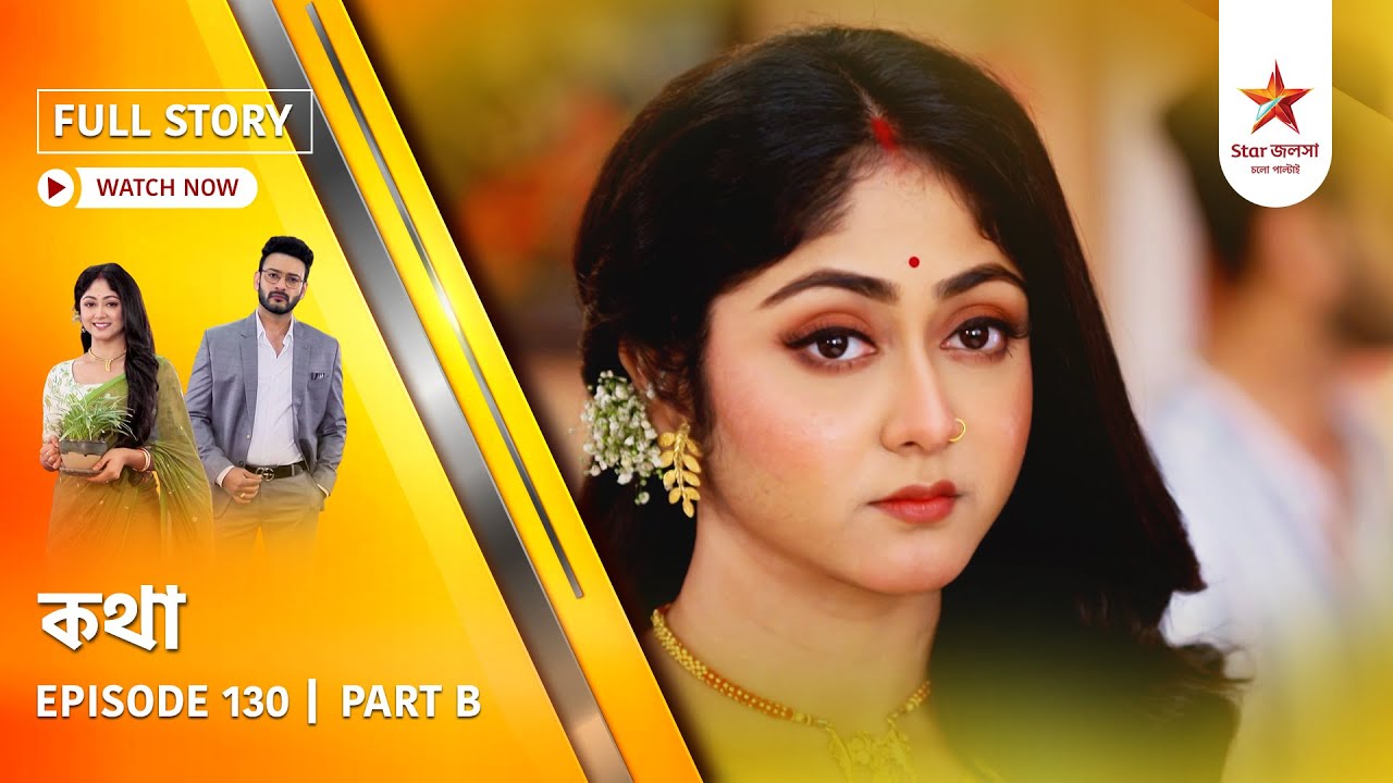 Full Story | Kothha | Episode 130 | Part B - YouTube