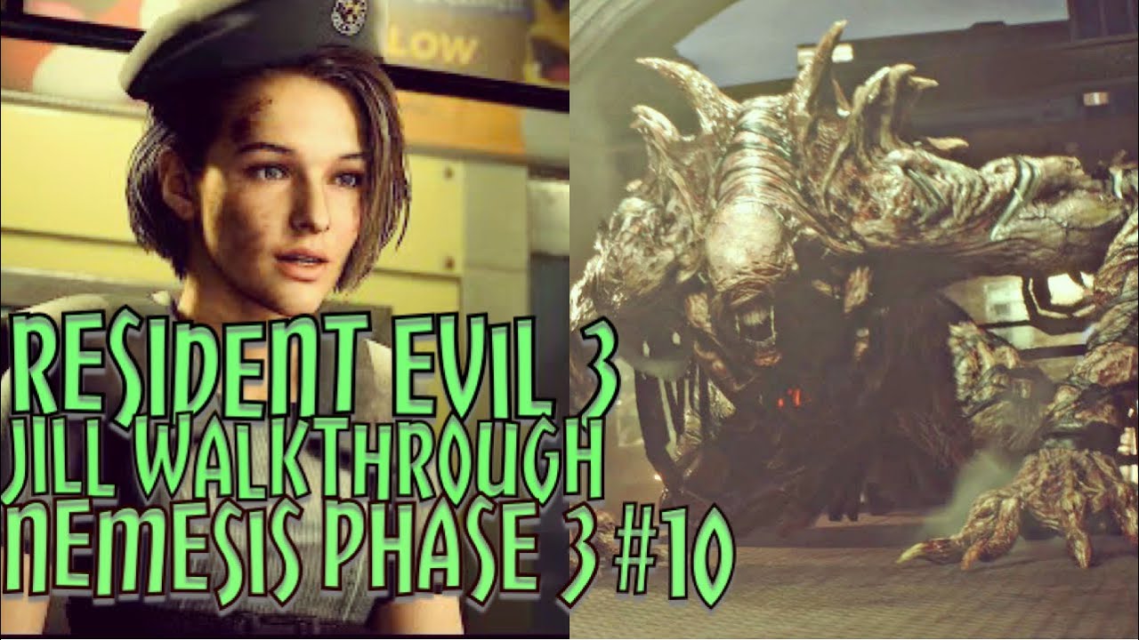 Resident Evil 3 - Jill Walkthrough Nemesis Phase 3 #10 - YouTube