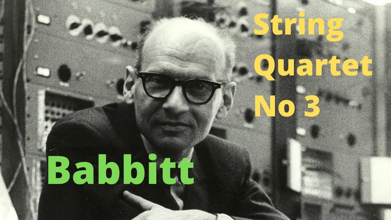 Milton Babbitt - String Quartet No. 3 (1970) - YouTube