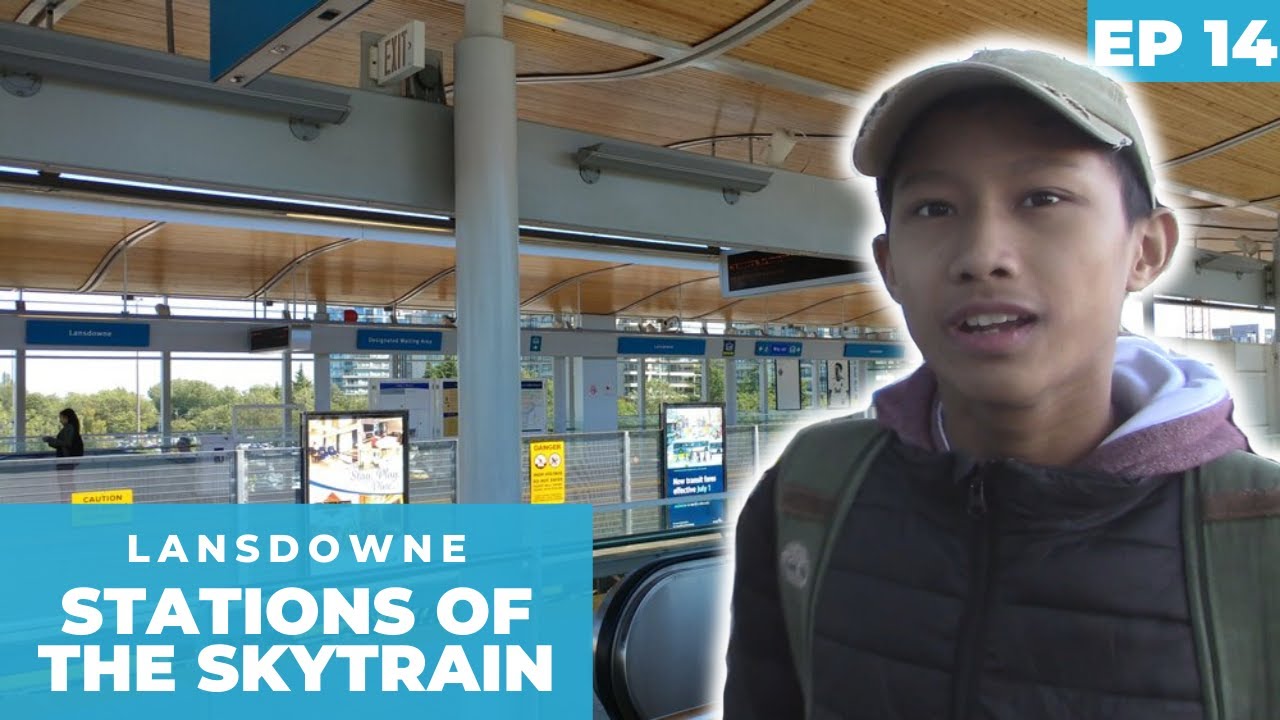 Stations of the SkyTrain - Lansdowne - EP14 - YouTube