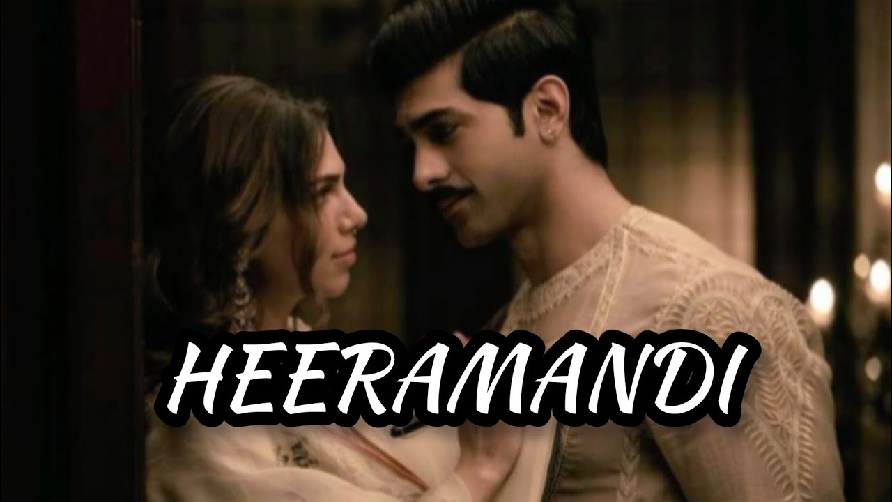 Heeramandi Tajdar X Alamzaib Love Story #trending #song #viral # ...