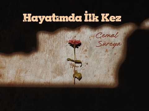 Hayatımda İlk Kez | Cemal Süreya