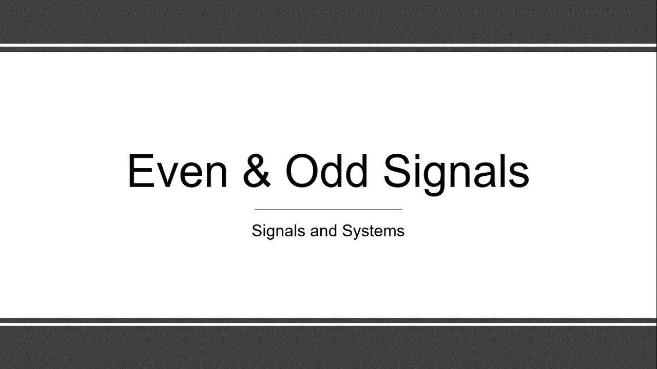Even and odd signals | 1.5 - YouTube