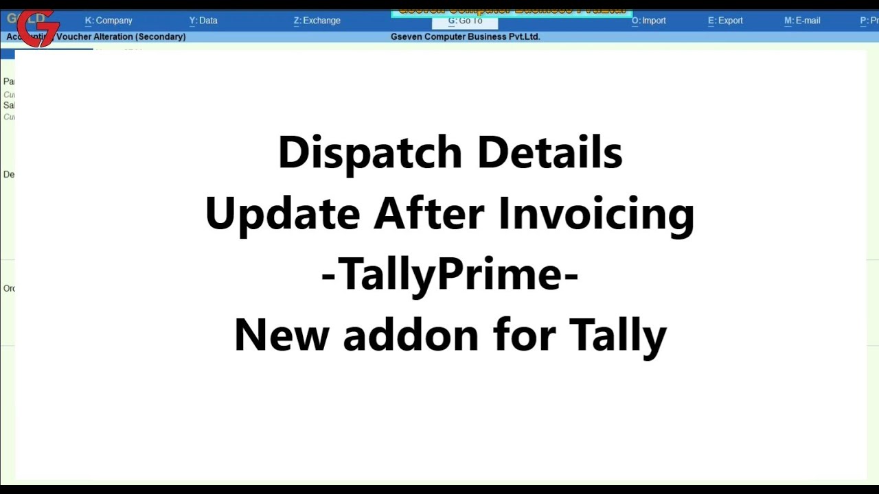 Dispatch Details Update After Invoicing-TallyPrime-New addon for Tally ...