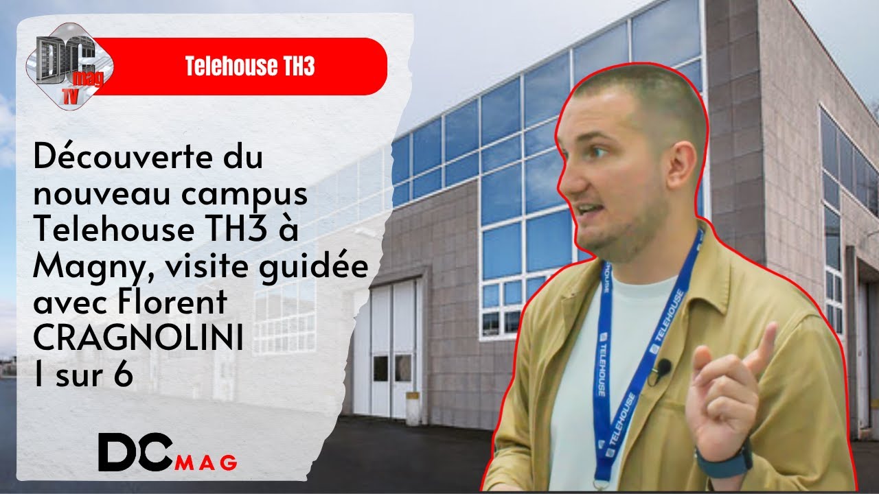 Découverte du nouveau campus Telehouse TH3 à Magny, visite guidée avec ...
