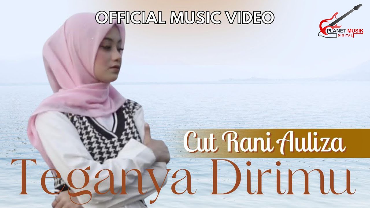 Cut Rani Auliza - Teganya Dirimu (Official Music Video) - YouTube