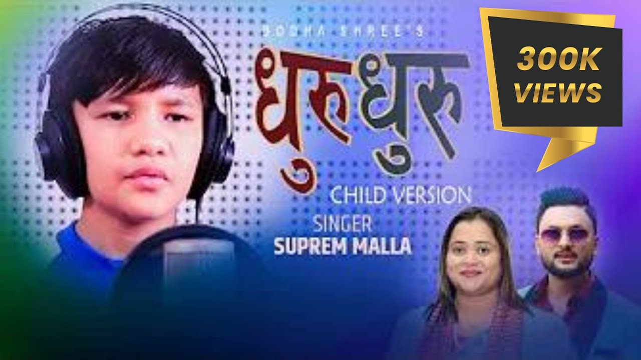 Dhuru Dhuru धुरु धुरु - Supreme Malla Thakuri • D.R Sujan.Bodhashree ...