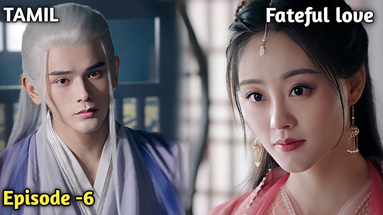 Fateful love || Episode - 6 || story explain tamil || Series Expliner ...