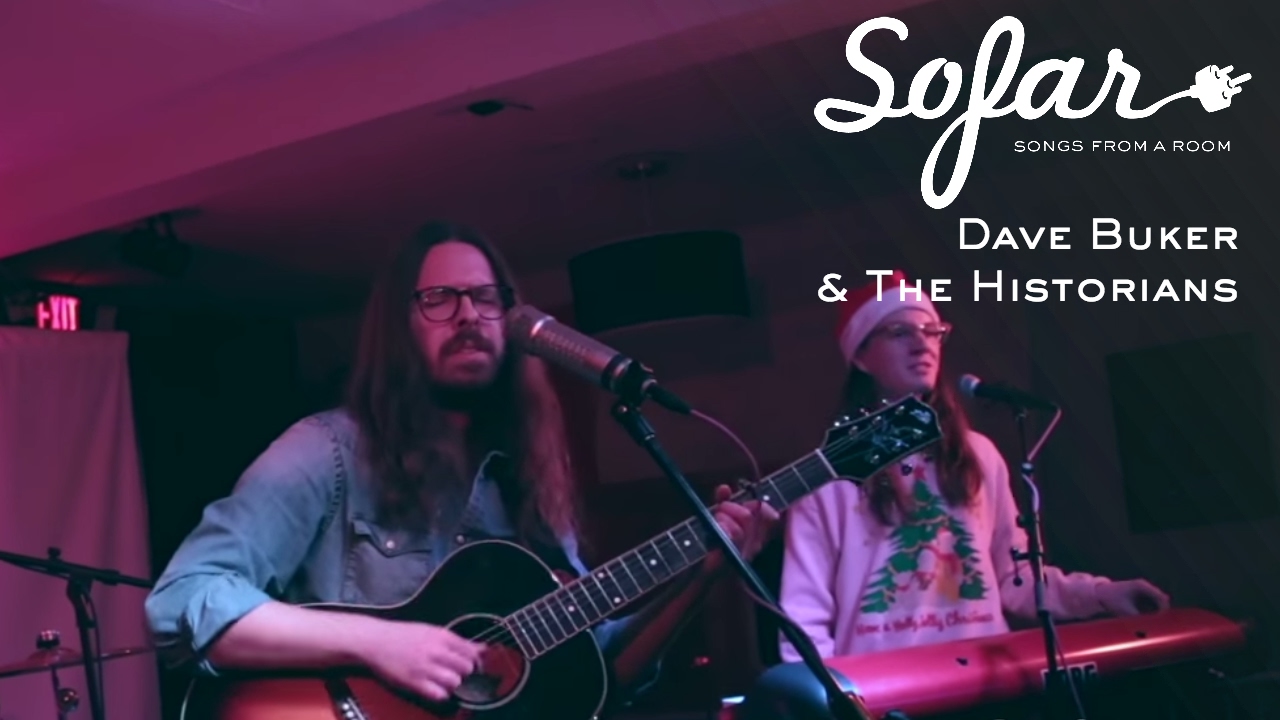 Dave Buker and the Historians - Forever and Always | Sofar Columbus ...