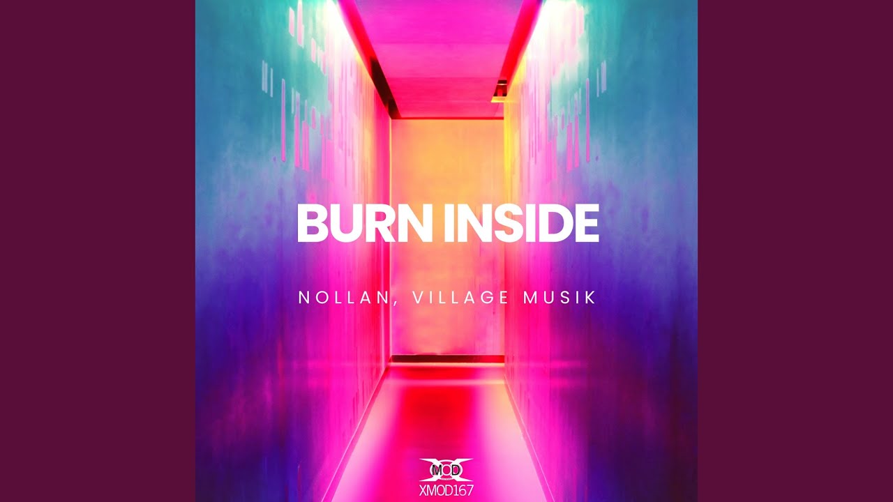 Burn Inside (Original Mix) - YouTube