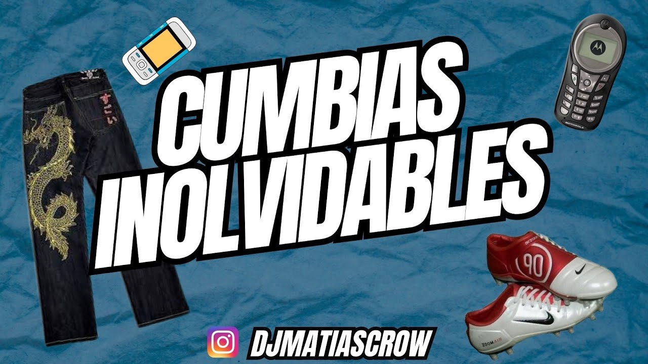 Cumbias Inolvidables 1 (2003 - 2007) - Matias Crow Dj - YouTube Music