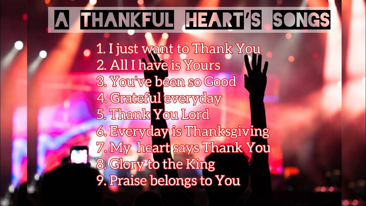 Grateful Praise: Gospel Songs of Thankfulness - YouTube