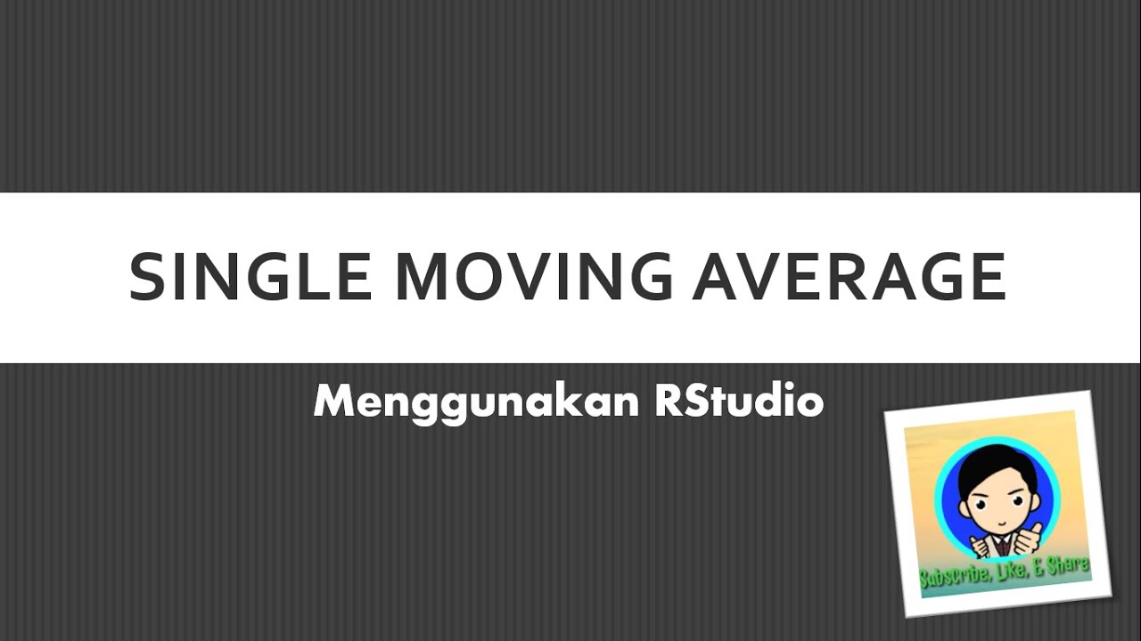 Single Moving Average Menggunakan RStudio - YouTube
