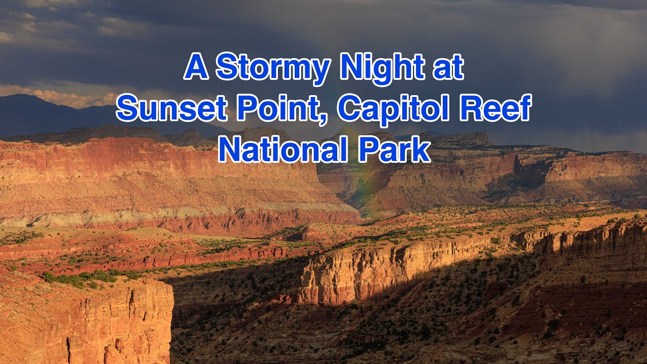 A Stormy Night at Sunset Point, Capitol Reef National Park # ...