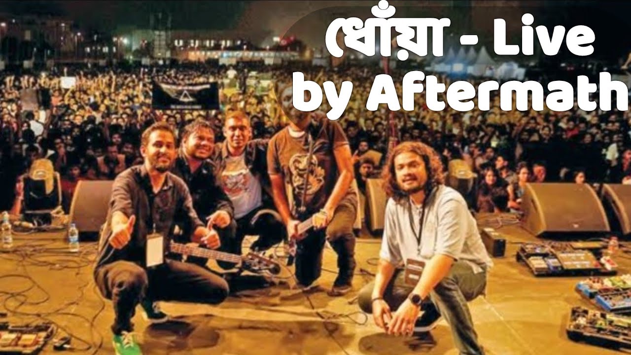 Aftermath Live Concert- Song Dhoa √ আফটারম্যাথ ধোঁয়া শেষ হয় নি গল্প ...