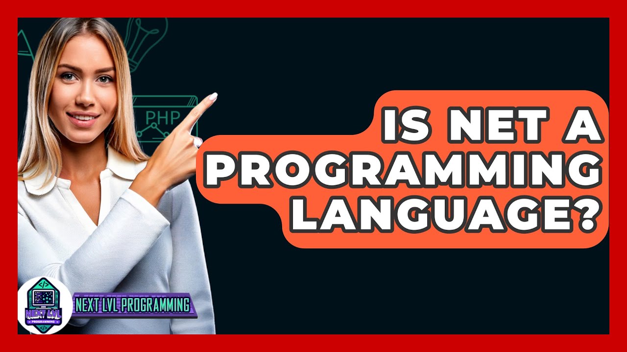 Is Net A Programming Language Next Lvl Programming Youtube