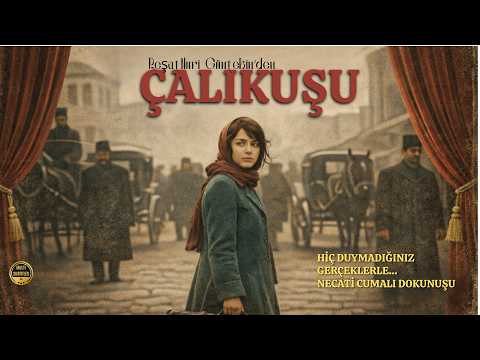 🎭 Çalıkuşu - Reşat Nuri Güntekin (Sinematik) | İhanetin gölgesinde yeşeren bir hayat