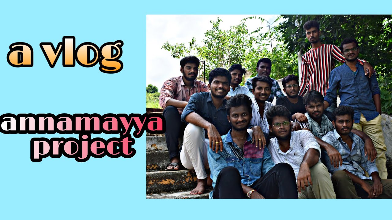 annamayya project || vlog || final year last day memories - YouTube