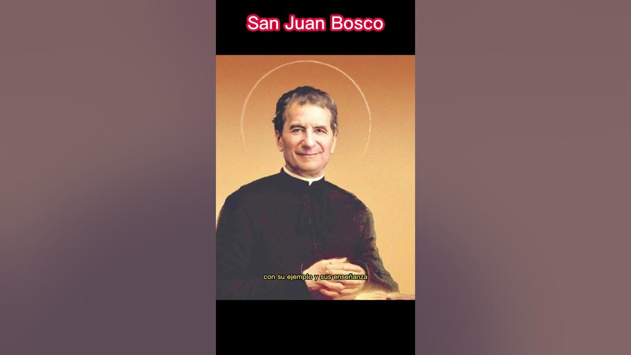 Oración a San Juan Bosco para la protección y guía espiritual - YouTube