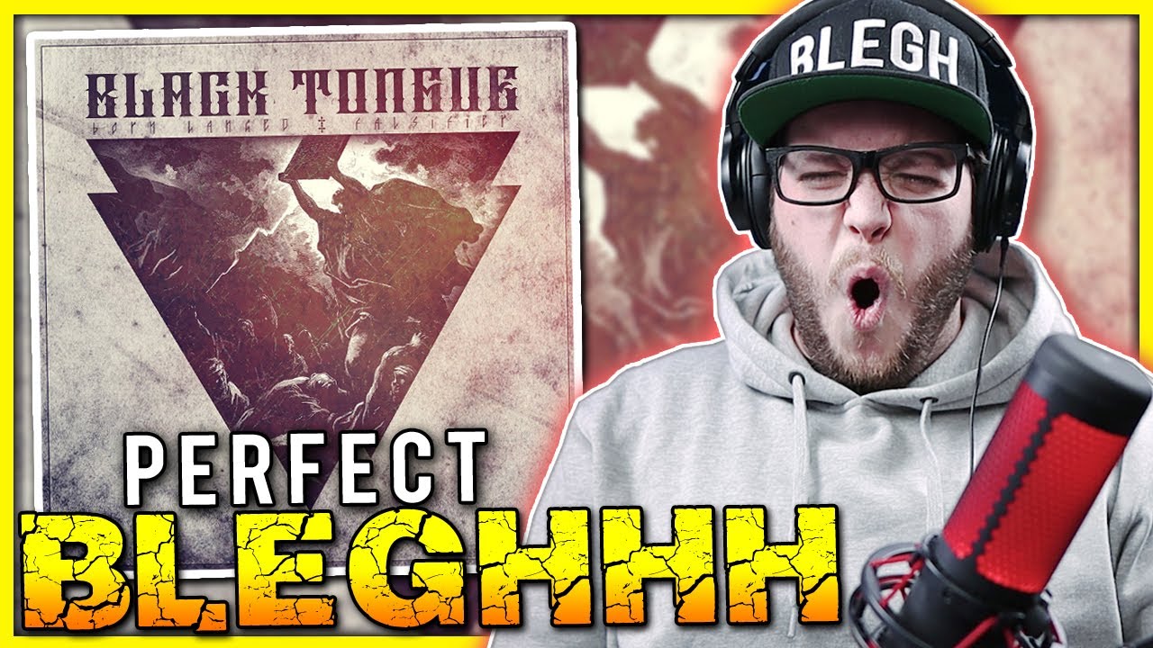 10/10 BLEGH! | Black Tongue - Fauxhammer | The Monday Bleghs REACTION ...
