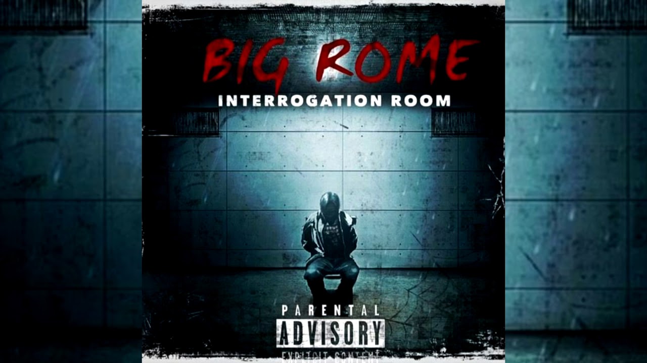 Big Rome - Interrogation Room (p. Lil O) - YouTube Music