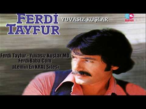 Ferdi Tayfur - Yuvasız KuşLar MD (FerdiBaba.Com)