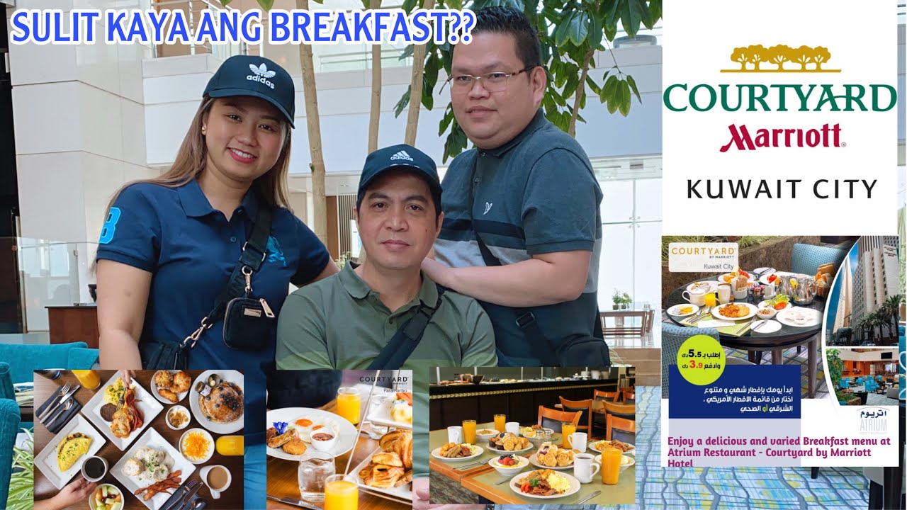 BUFFET BREAKFAST IN MARRIOTT COURTYARD HOTEL KUWAIT CITY | ATRIUM ...