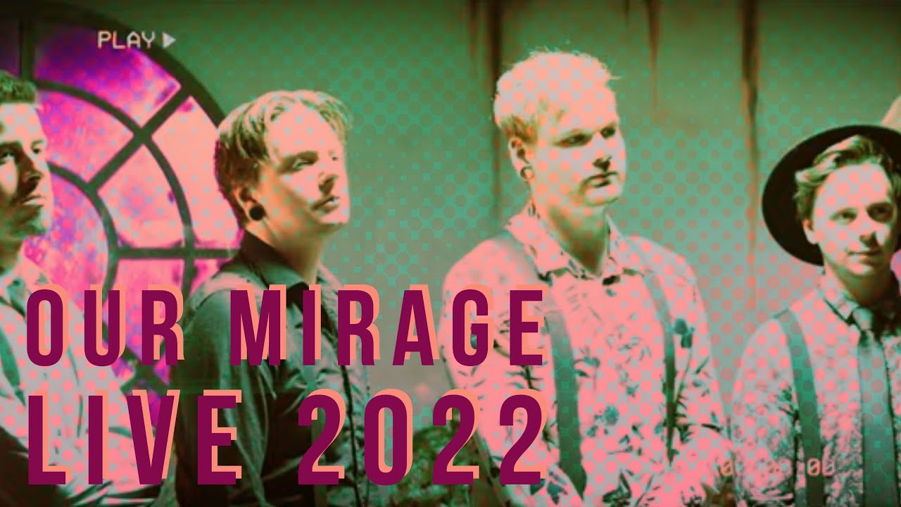 OUR MIRAGE - ECLIPSE (LIVE 2022) - YouTube