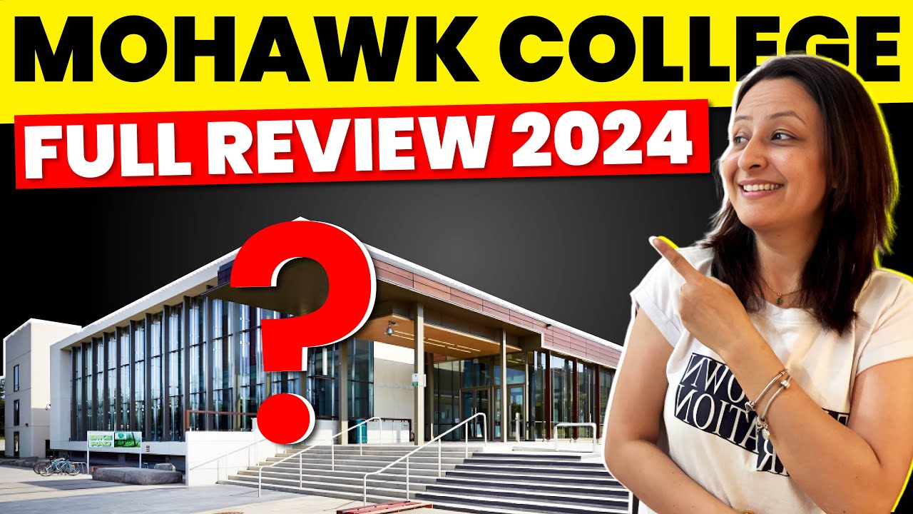 Mohawk college complete review 2024 | Full details by an expert - YouTube