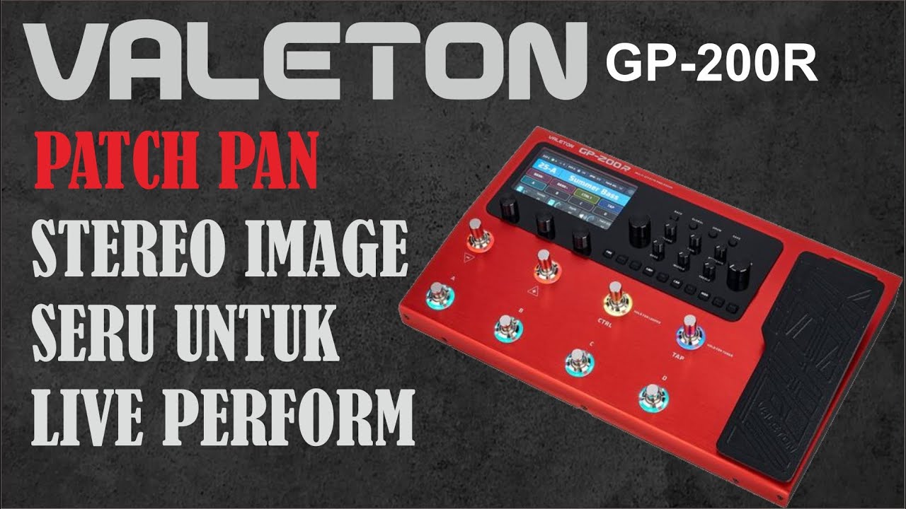 Valeton GP-200R : Stereo Image dengan Patch Pan - YouTube