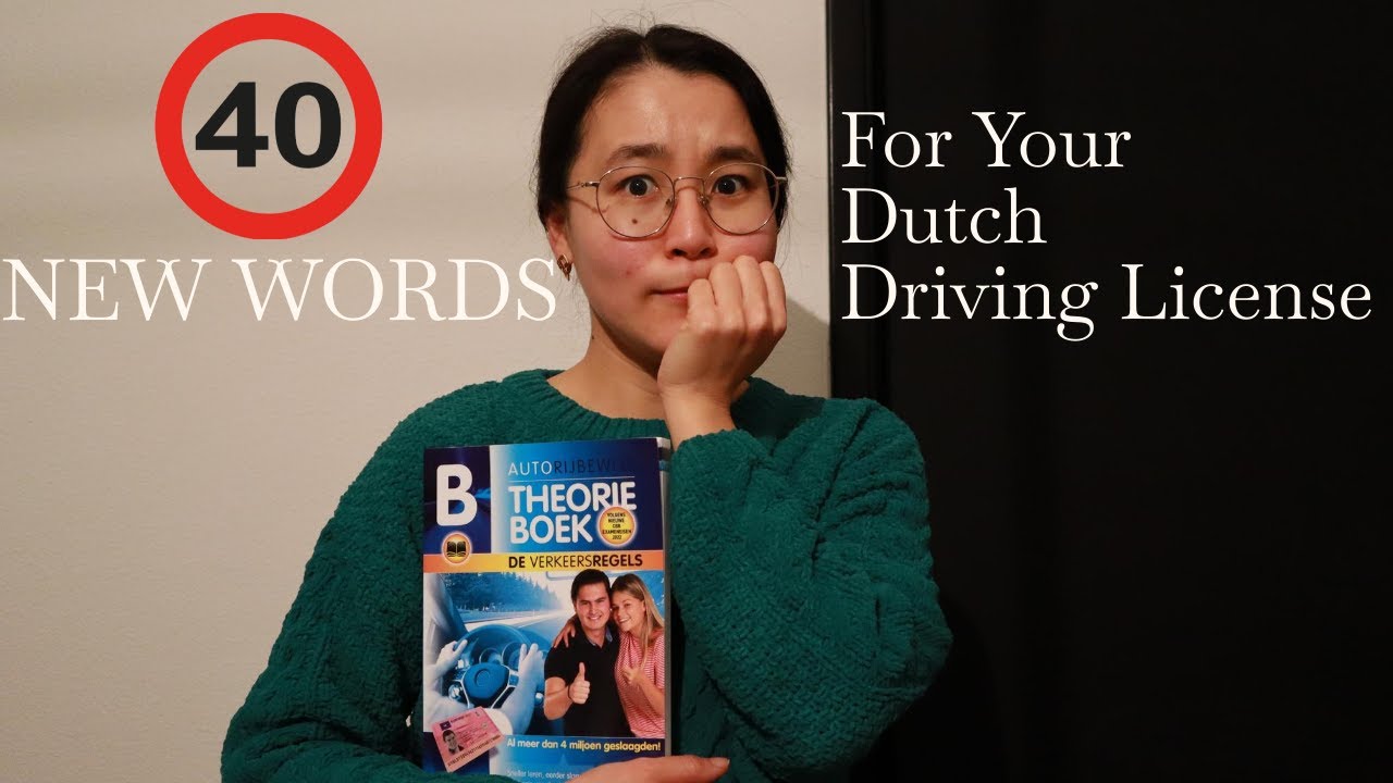 40 NEW WORDS FOR YOUR DUTCH DRIVING LICENSE - YouTube