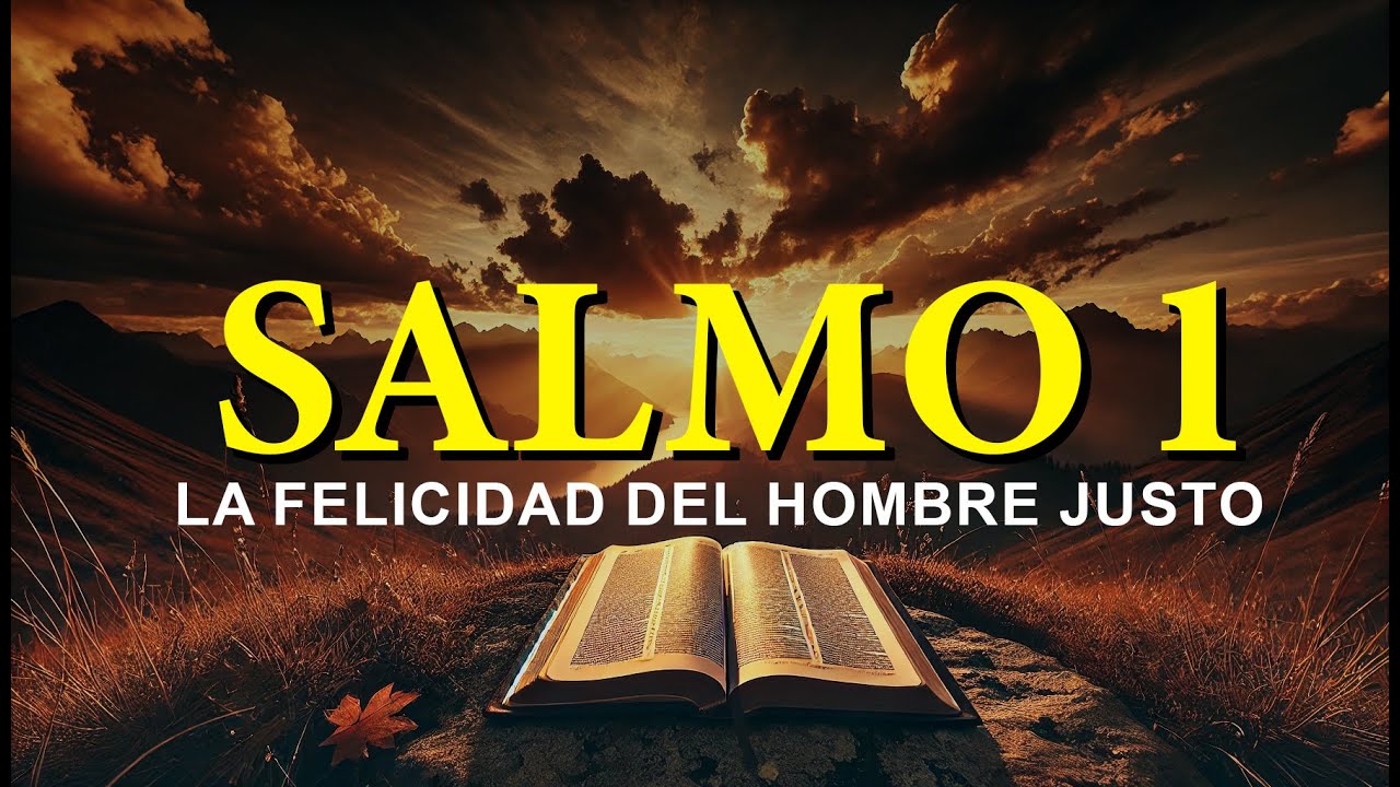 Salmo 1 Explicado | El Camino del Justo y del Impio | Oración y ...