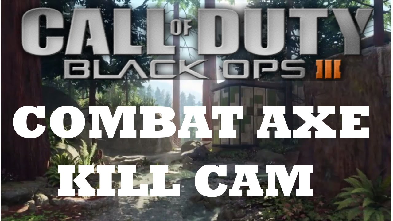 CALL of DUTY Black Ops 3: Across Map Combat Axe Kill Cam (BO3) - YouTube