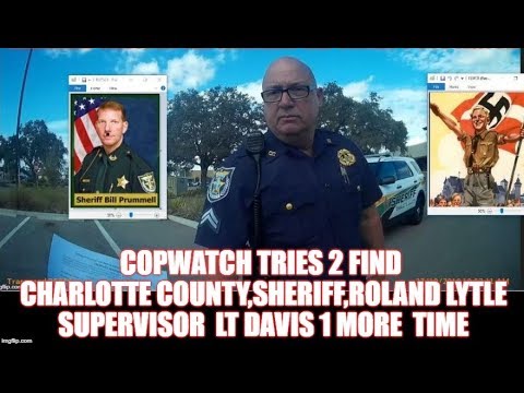COPWATCH TRIES 2 FIND CHARLOTTE COUNTY,SHERIFF,ROLAND LYTLE SUPERVISOR ...