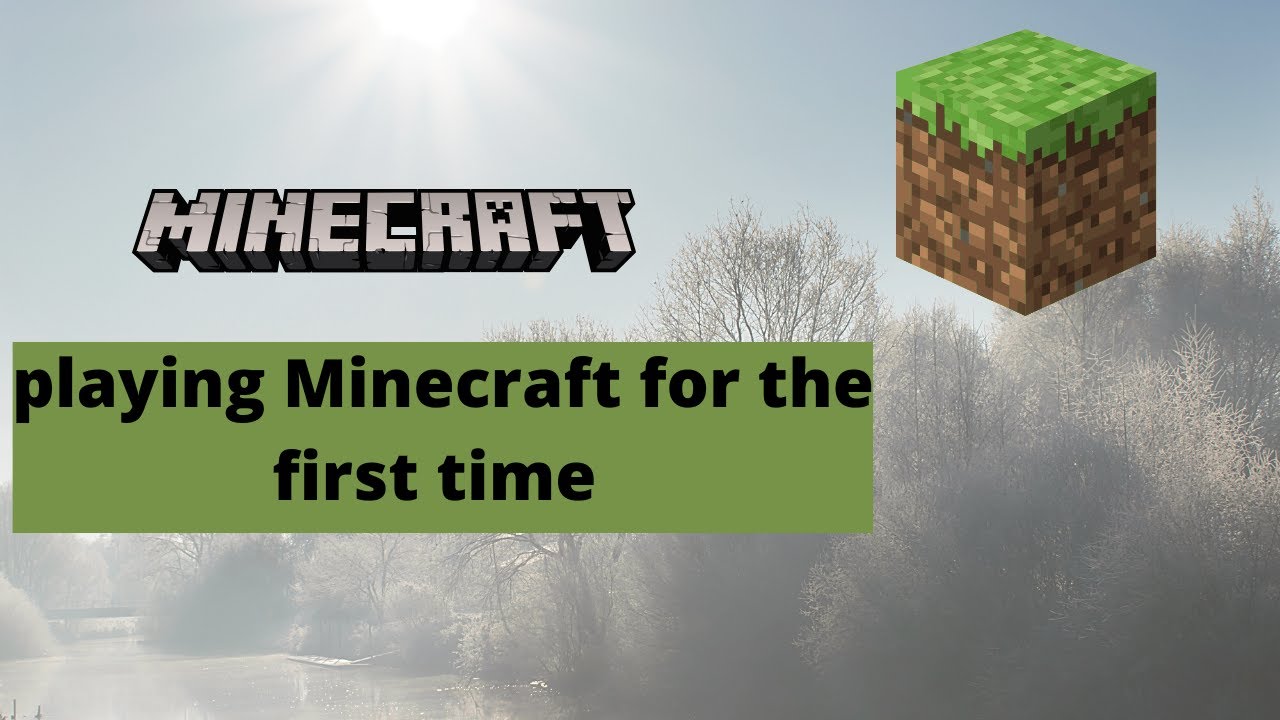 1) Playing minecraft for the first time - YouTube