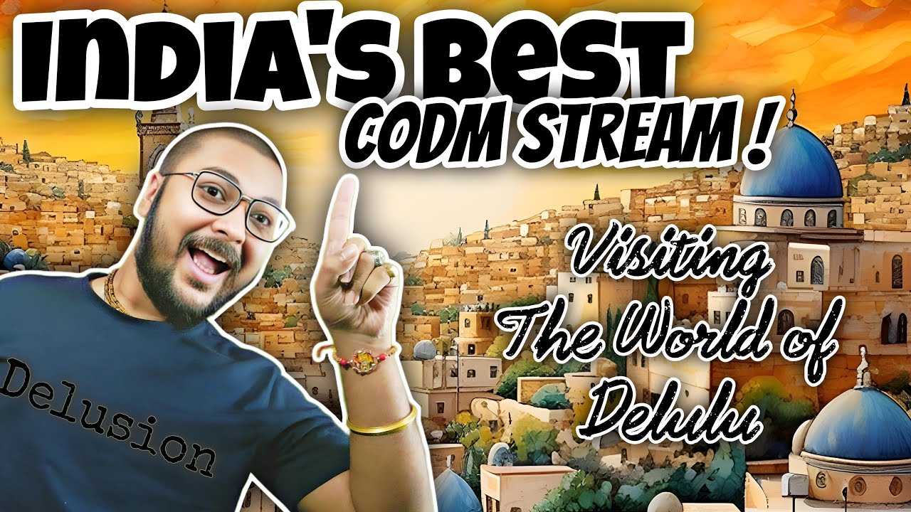 India's Best CODM Streamer is Live from The World of Delulu! - YouTube