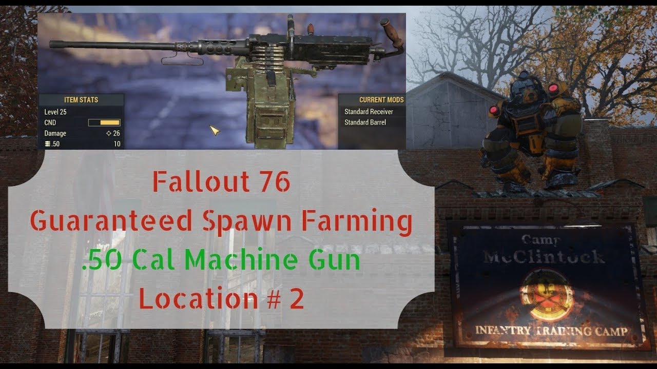 Fallout 76 Guaranteed Spawn Farms - .50 Caliber Machine Gun for Heavy ...